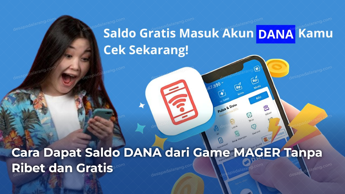 Cara Dapat Saldo DANA dari Game MAGER Tanpa Ribet dan Gratis 2026
